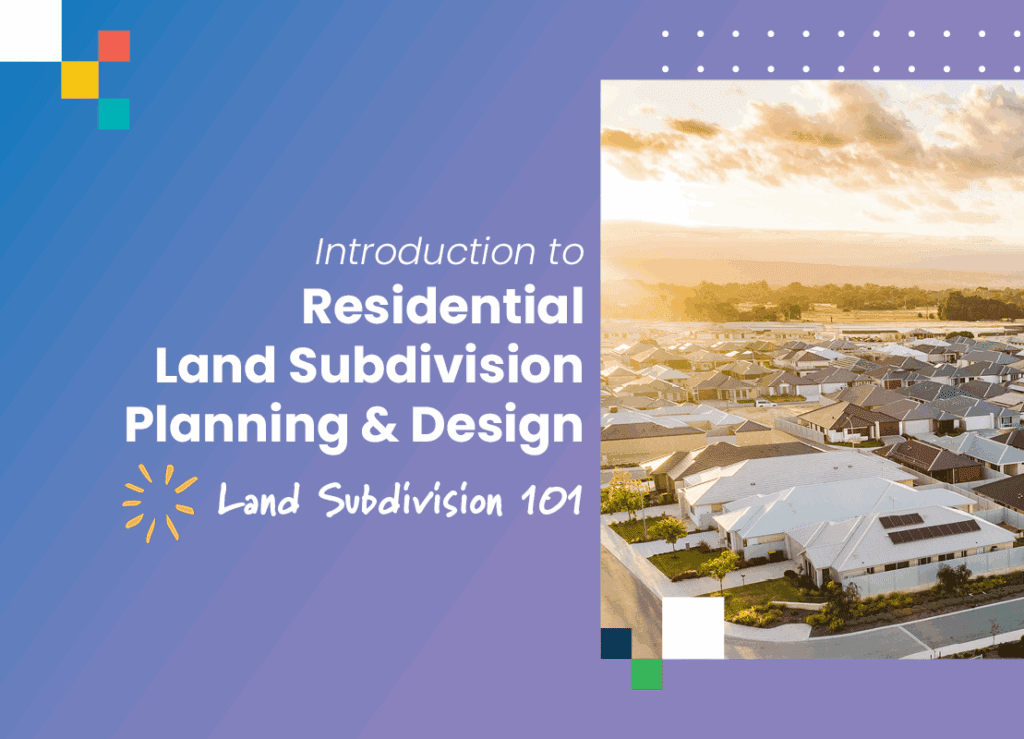 Introduction to Residential Land Subdivision Planning & Design - UDIA WA